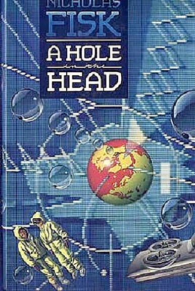 A Hole in the Head by Nicholas Fisk | Goodreads