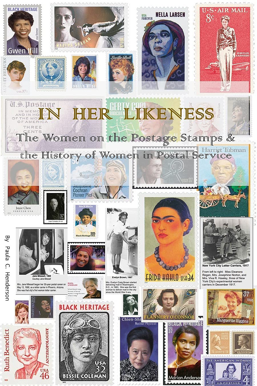 In Her Likeness: The Women on the Postage Stamps & the History of Women ...