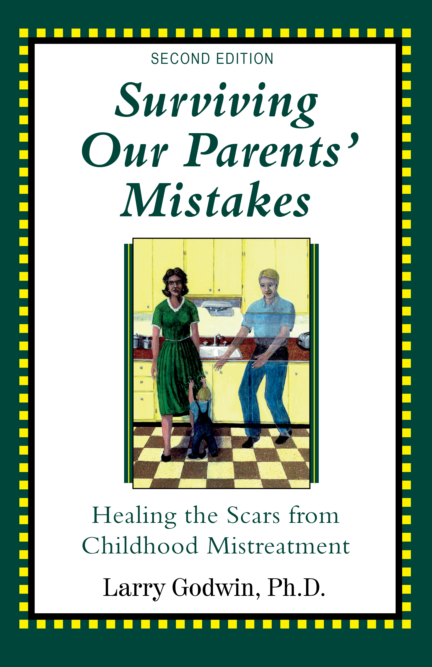 Surviving Our Parents' Mistakes: Healing the Scars from Childhood ...
