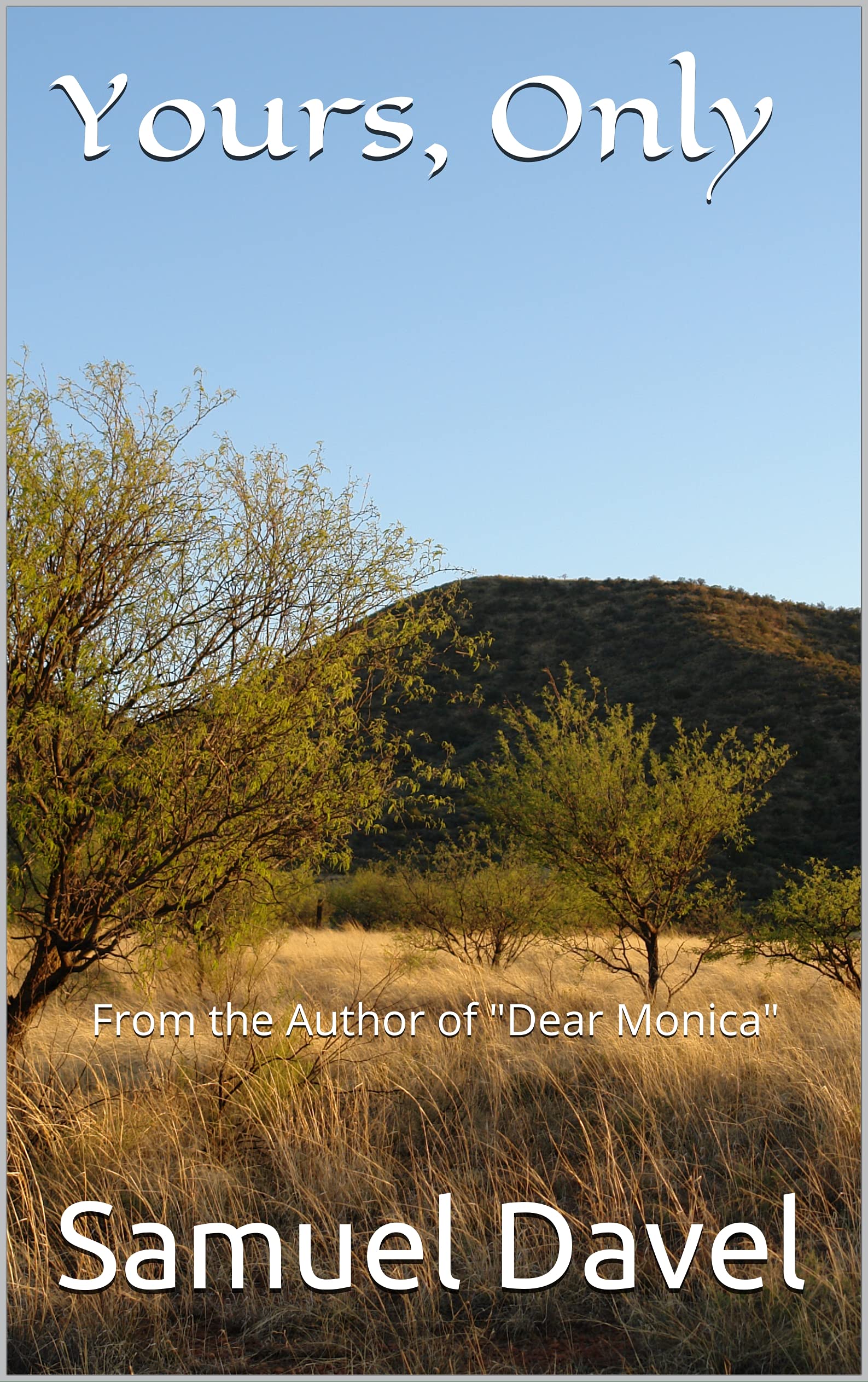 Yours, Only by Samuel Davel | Goodreads