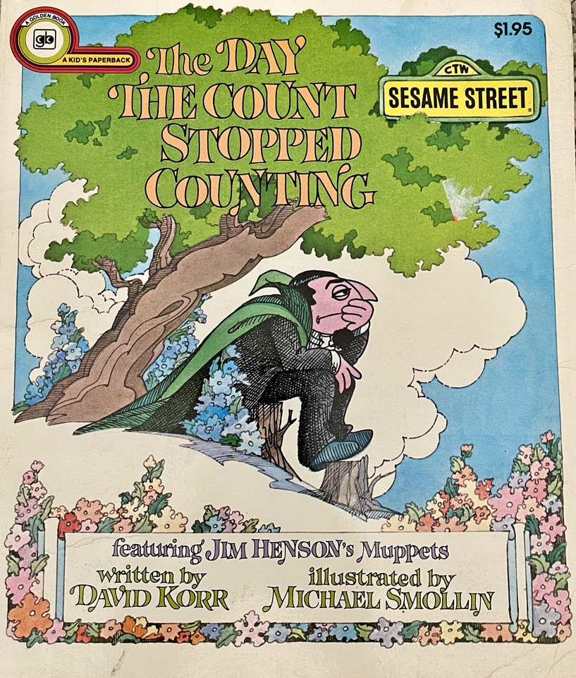 The day the Count stopped counting: Featuring Jim Henson's Muppets by ...