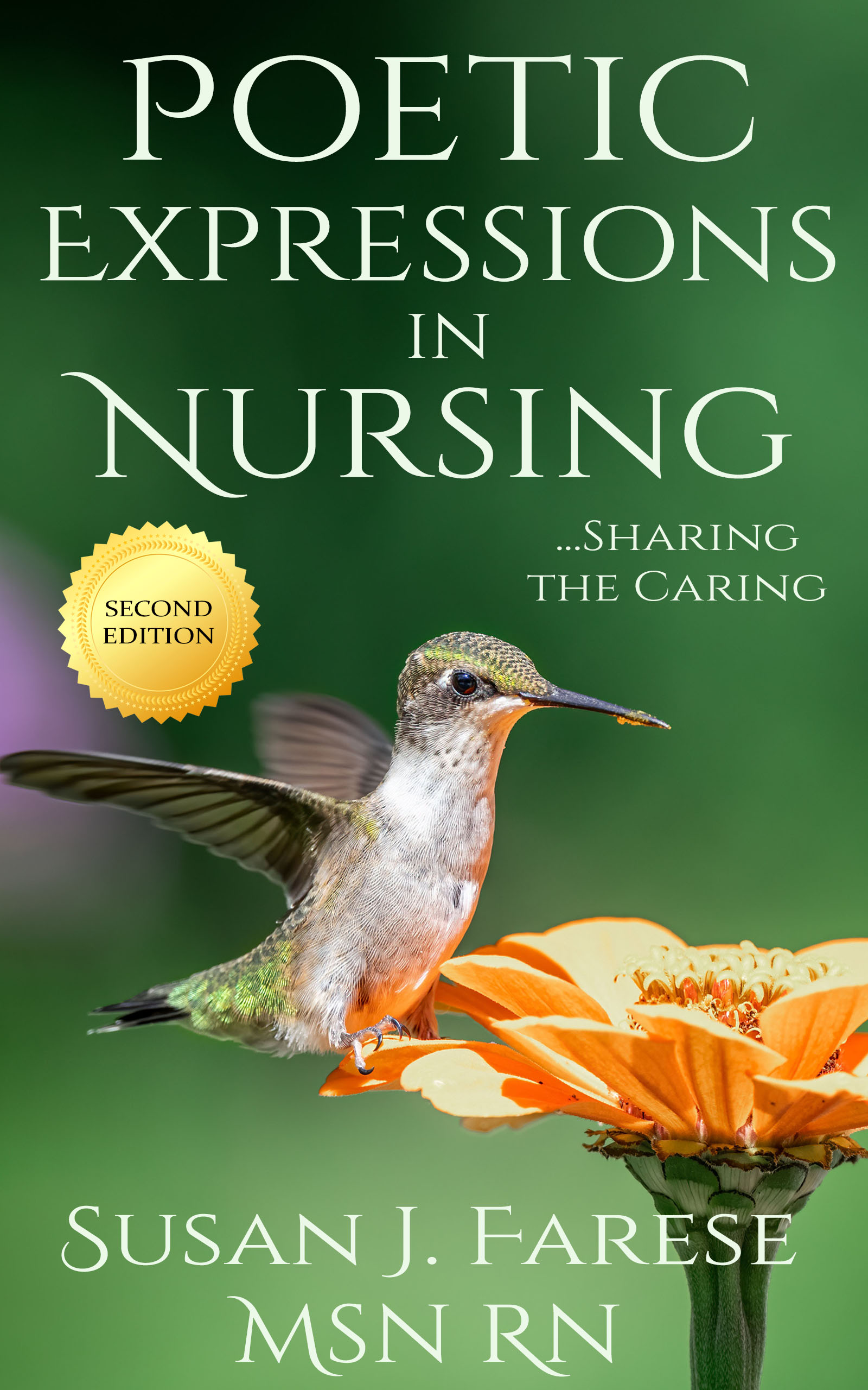 Poetic Expressions in Nursing: Sharing the Caring by Susan J. Farese ...
