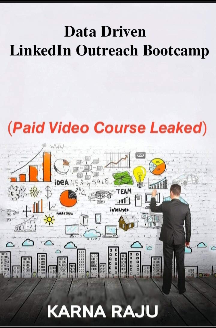 Data Driven – LinkedIn Outreach Bootcamp (video course) by Karna Raju | Goodreads