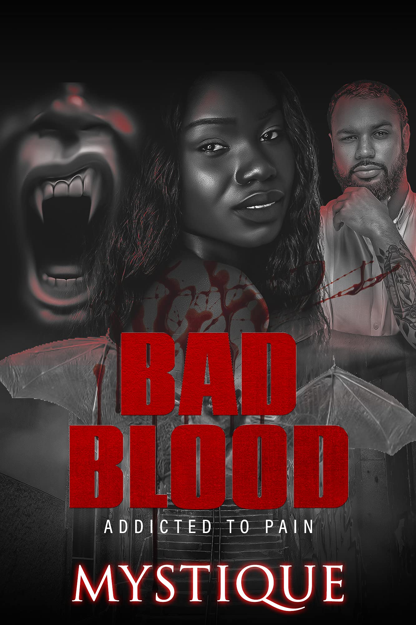 Bad Blood: addicted to pain by Mystique | Goodreads