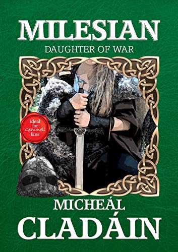 Milesian Daughter of War (The Milesians #2) by Micheál Cladáin | Goodreads