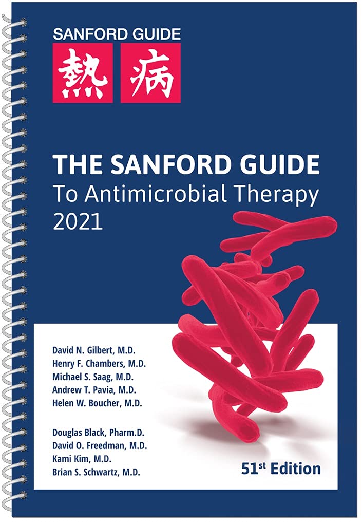 The Sanford Guide to Antimicrobial Therapy 2021 by David N. Gilbert ...