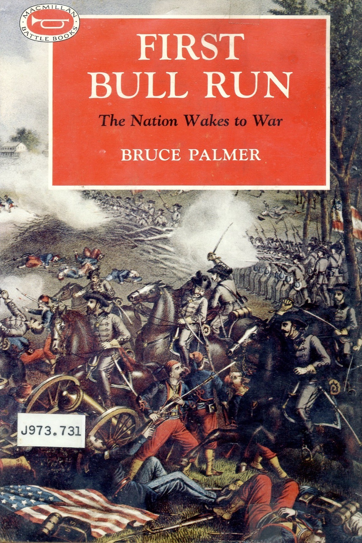 First Bull Run: The Nation Wakes to War by Bruce Palmer | Goodreads