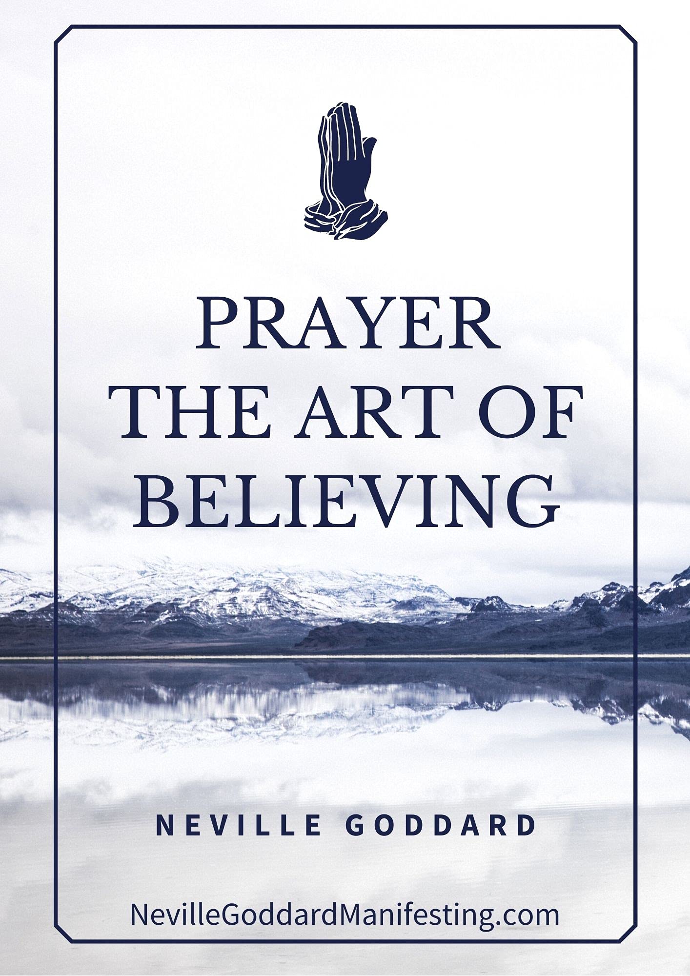 Prayer: The Art Of Believing: This Book Outlines the Conditions on ...