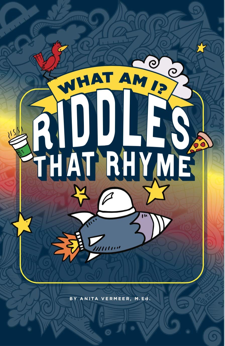 What Am I? Riddles That Rhyme: Over 300 Theme-Based Riddles by Anita ...