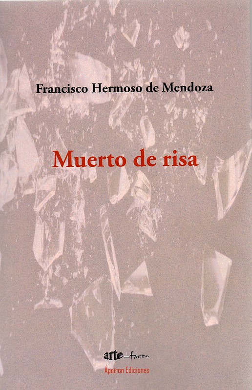 Muerto de risa by Francisco Hermoso de Mendoza | Goodreads
