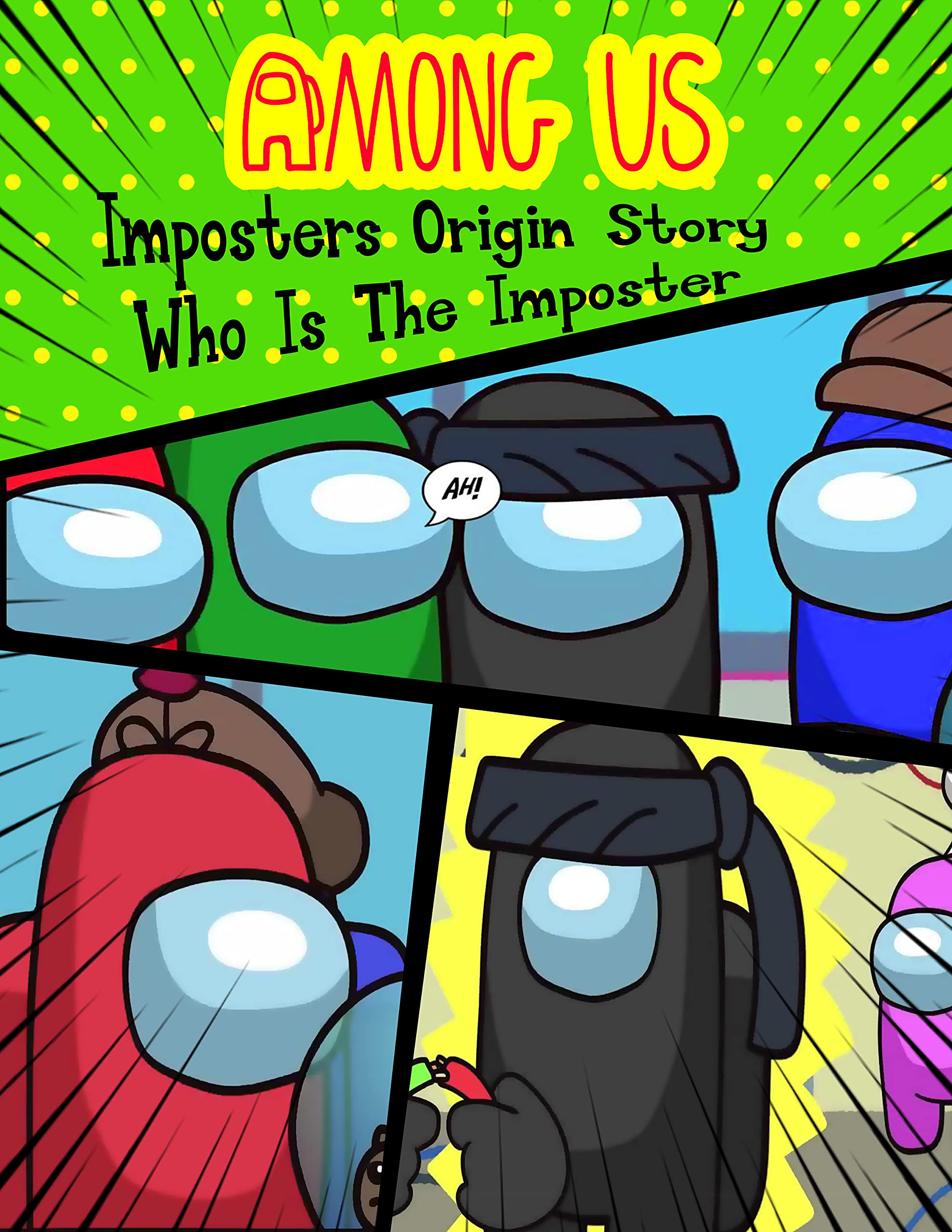 Among Us Story Comics: Imposters Origin Story Who Is The Imposter by ...