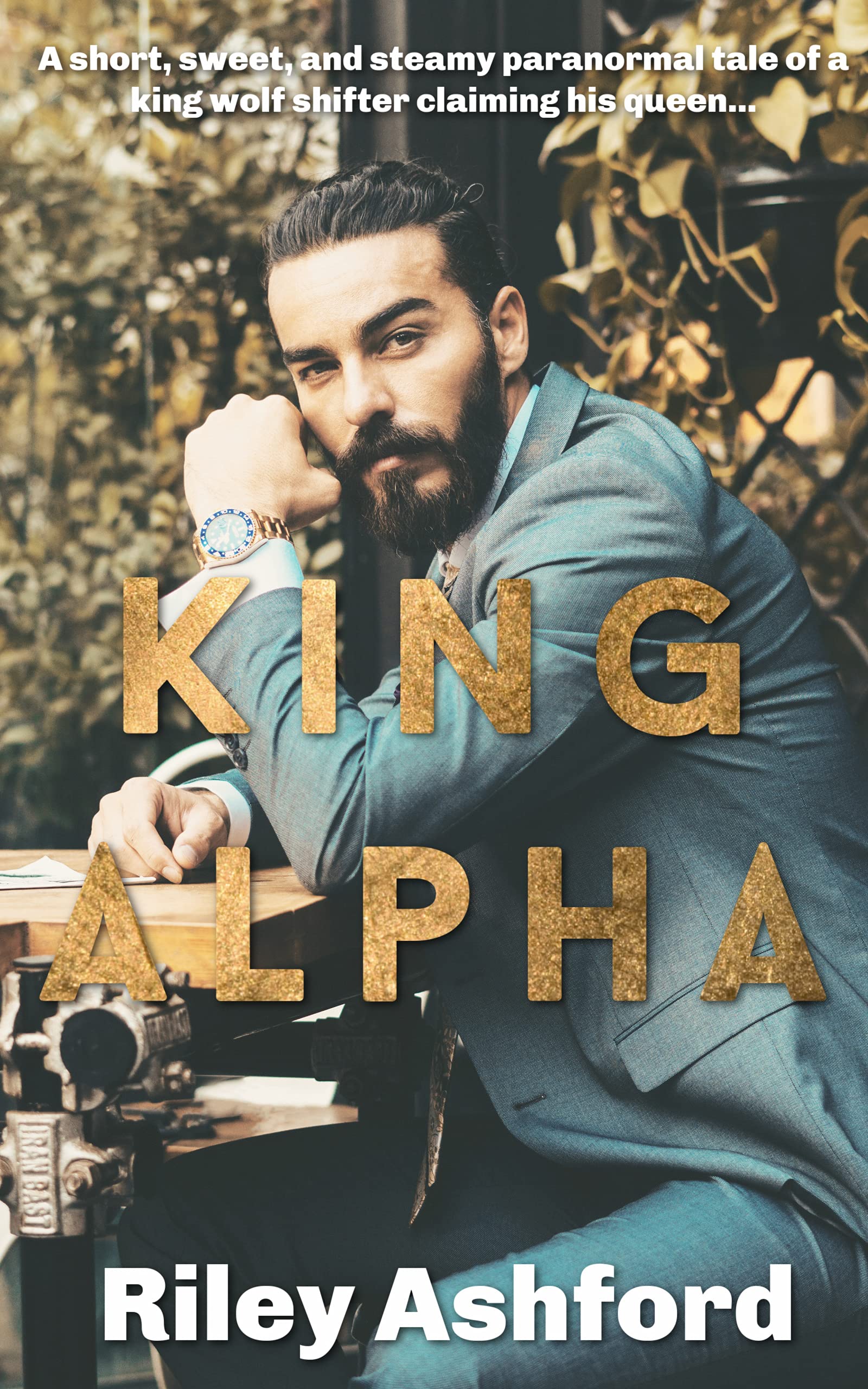 King Alpha (Alpha Love at First Sight) by Riley Ashford | Goodreads