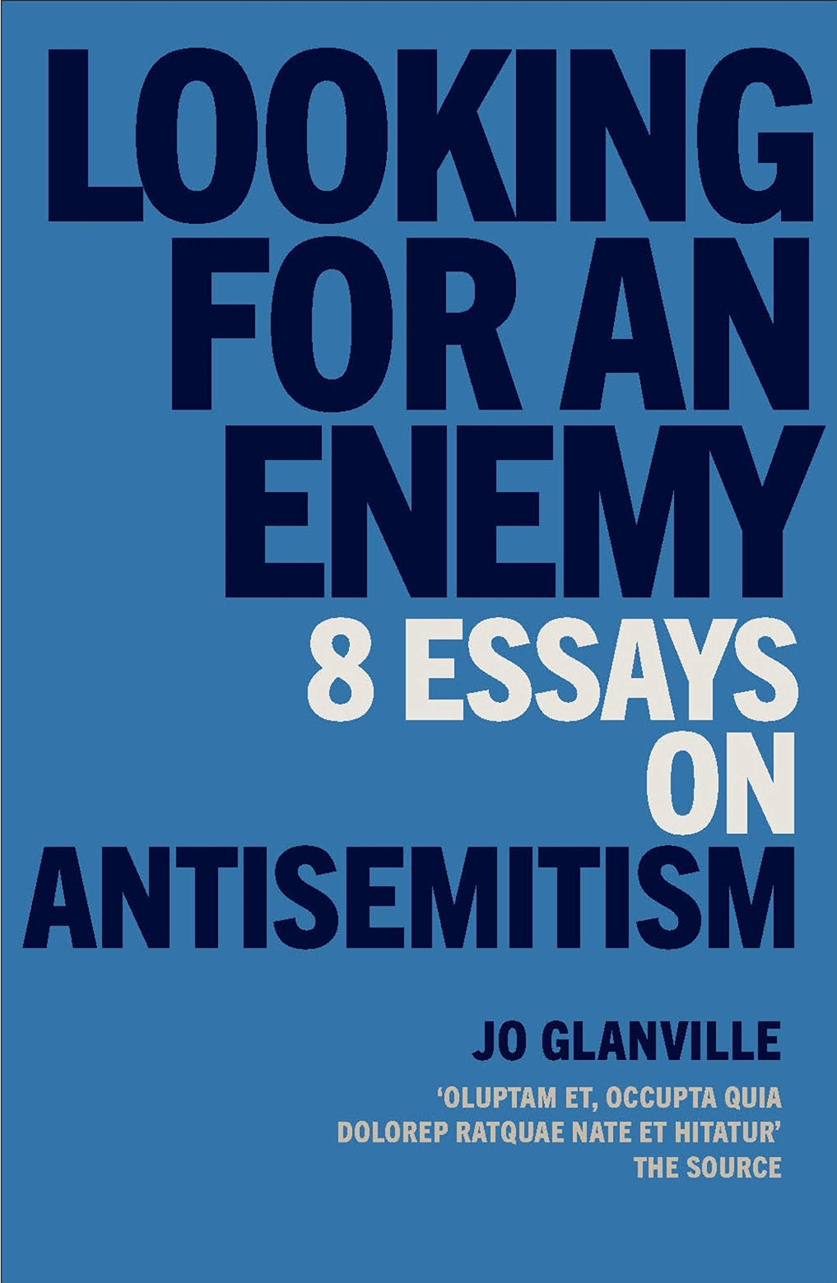 Looking For An Enemy 8 Essays On Antisemitism By Jo Glanville Goodreads