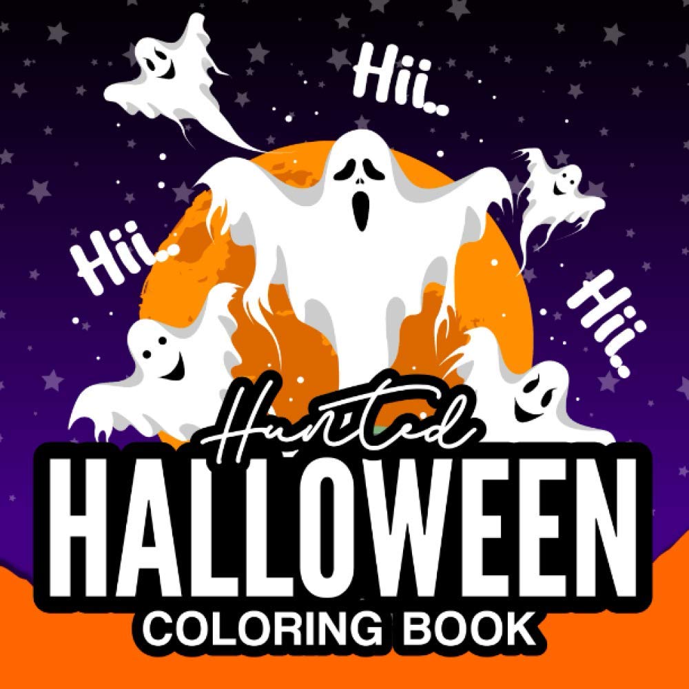 Hunted Halloween Coloring Book: Halloween coloring pages for adults ...