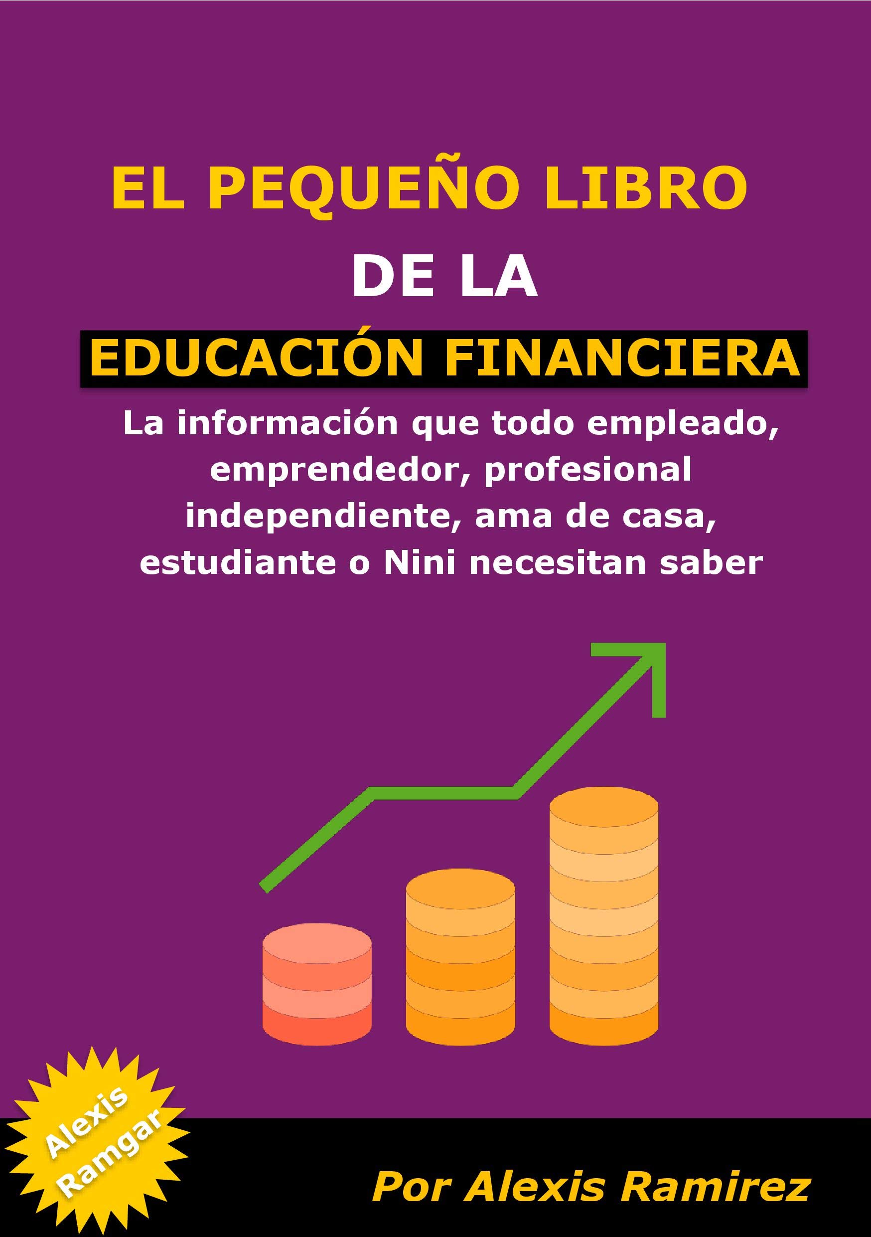 El Pequeño Libro de la Educación Financiera: La información que todo ...