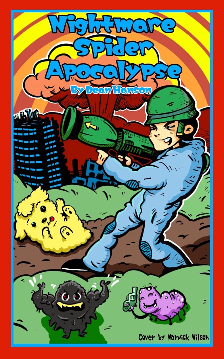Nightmare Spider Apocalypse by Dean Hanson | Goodreads