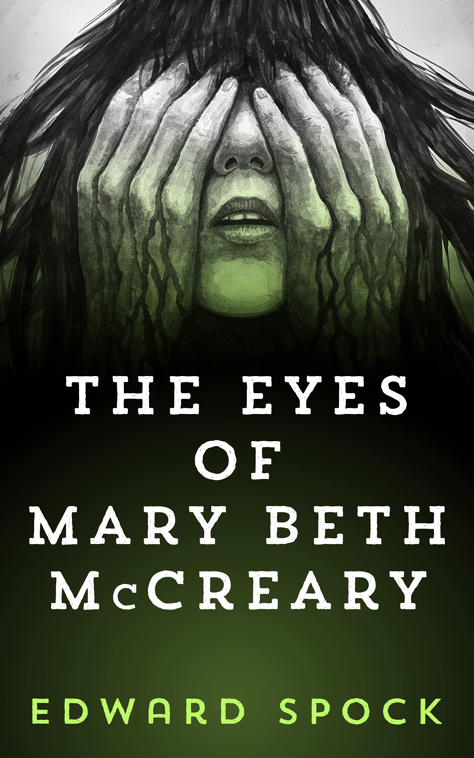 The Eyes Of Mary Beth McCreary by Edward Spock | Goodreads