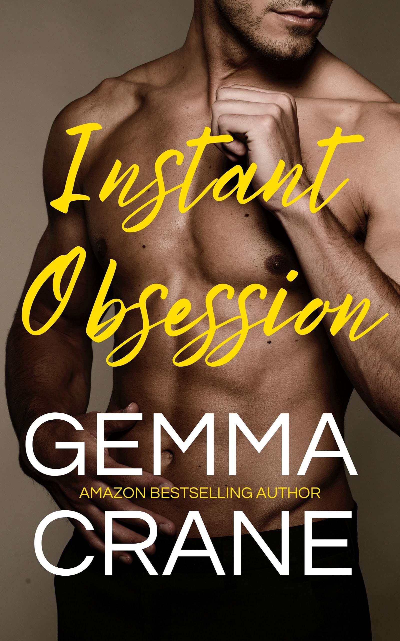 Instant Obsession : Possessive Alpha Billionaire Romance Book by Gemma Crane | Goodreads