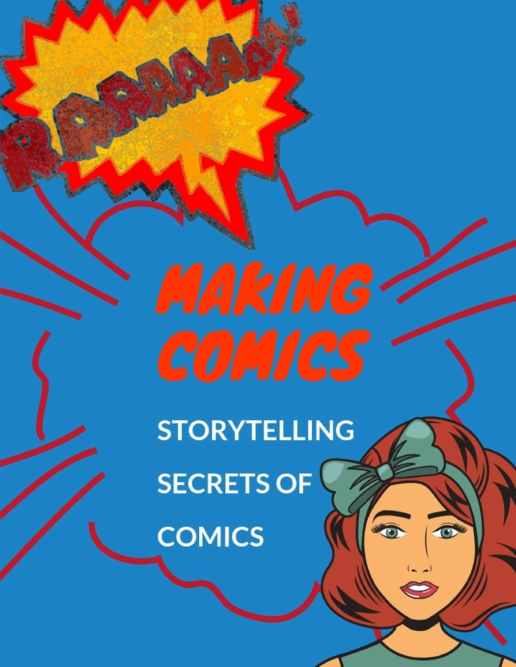 Making Comics Storytelling Secrets Of Comics The Blank Comic Book