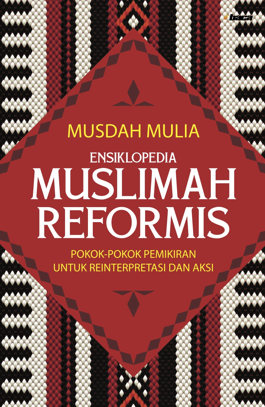 Ensiklopedia Muslimah Reformis: Pokok-Pokok Pemikiran untuk ...
