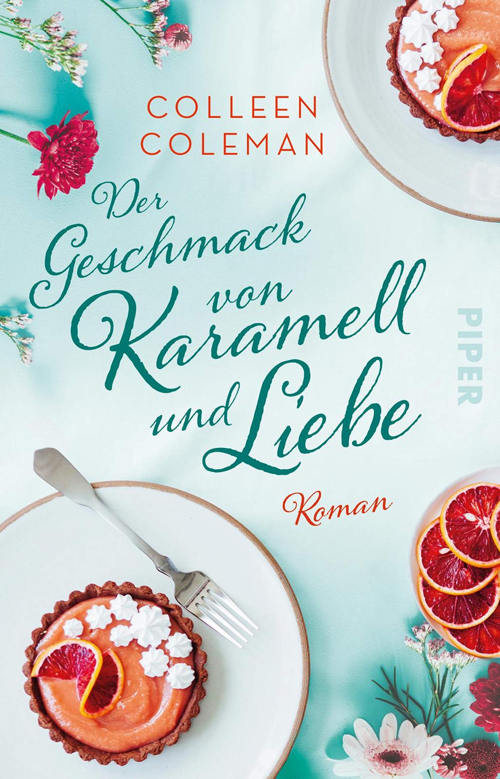 Der Geschmack von Karamell und Liebe by Colleen Coleman | Goodreads