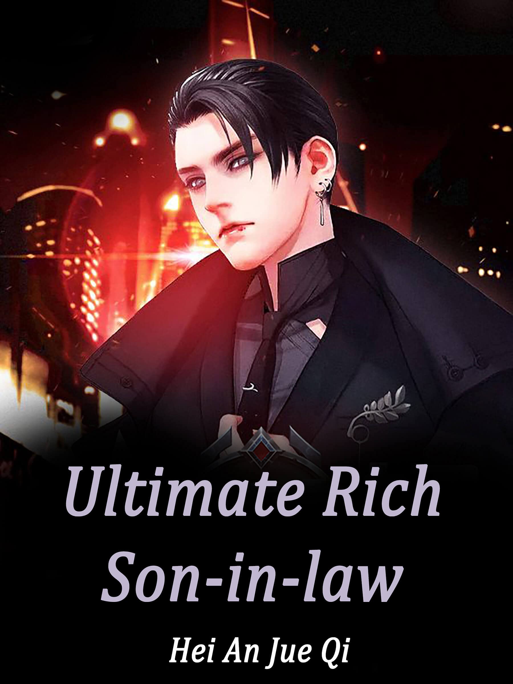 Ultimate Rich Son-in-law: Book 1 by Hei An Jue Qi | Goodreads