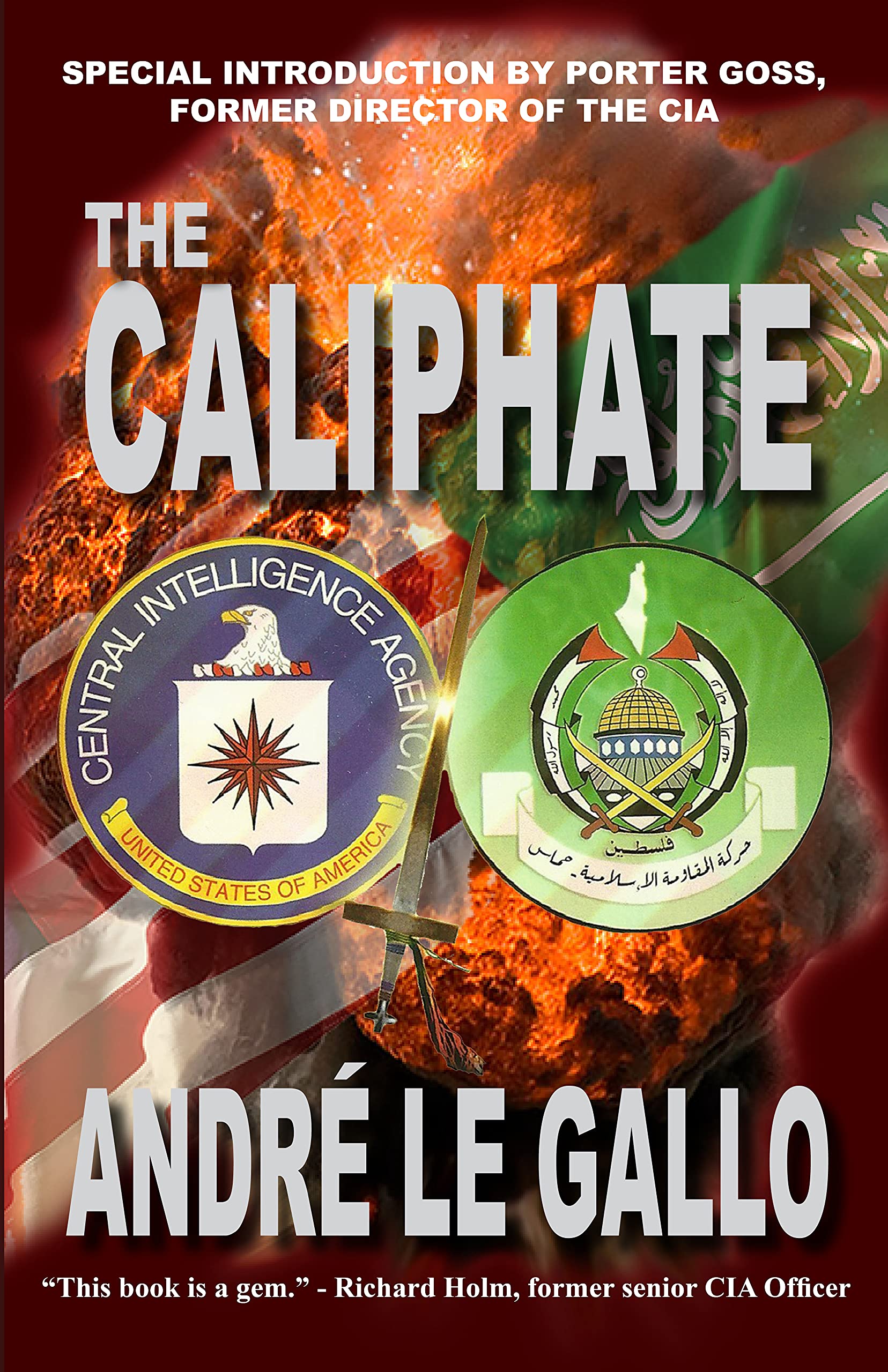 The Caliphate (The Steve Church saga Book 1) by Andre' Le Gallo | Goodreads