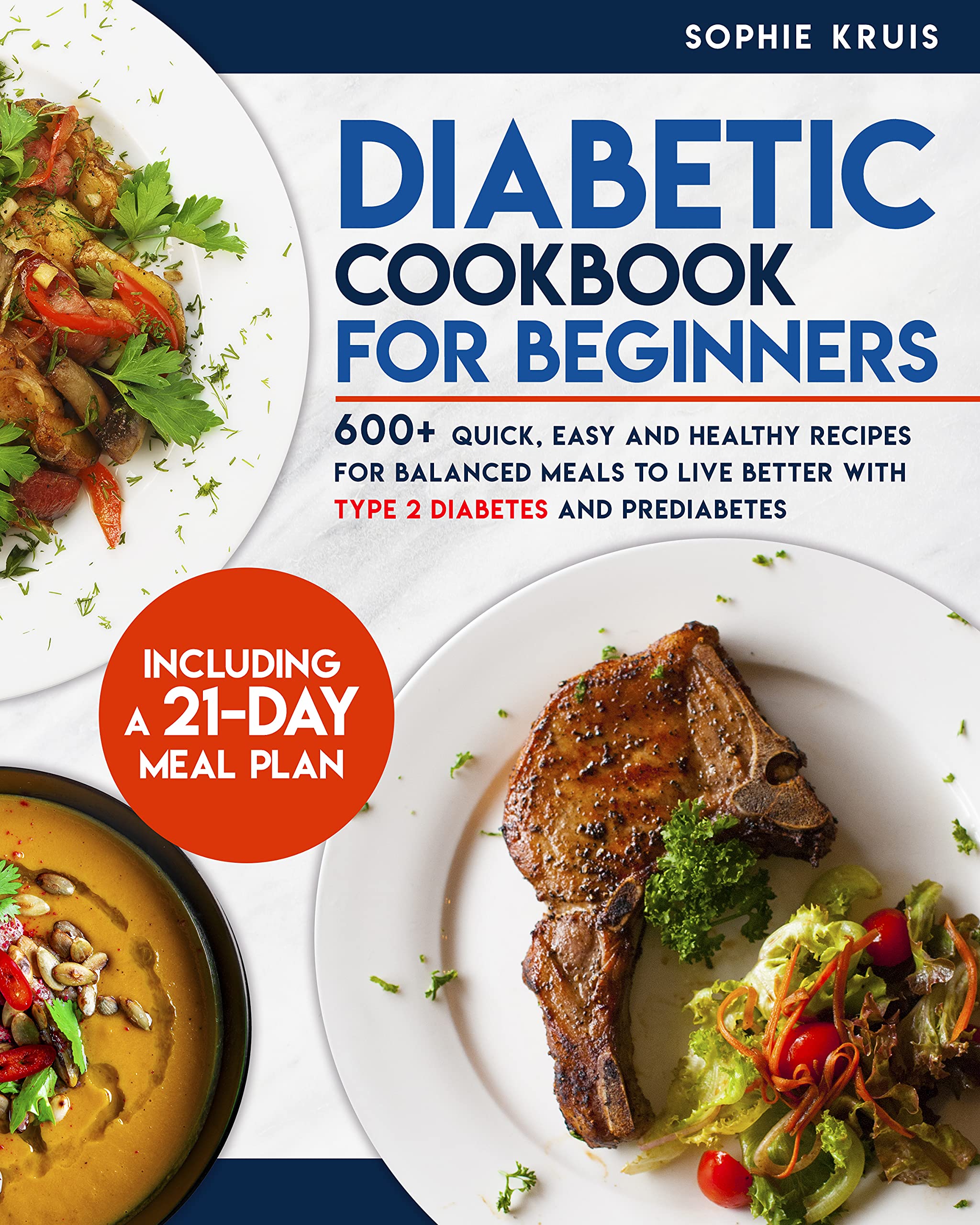DIABETIC COOKBOOK FOR BEGINNERS: 600+ QUICK, EASY AND HEALTHY RECIPES ...