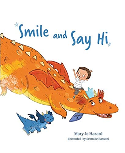 Smile and Say Hi by Mary Jo Hazard | Goodreads