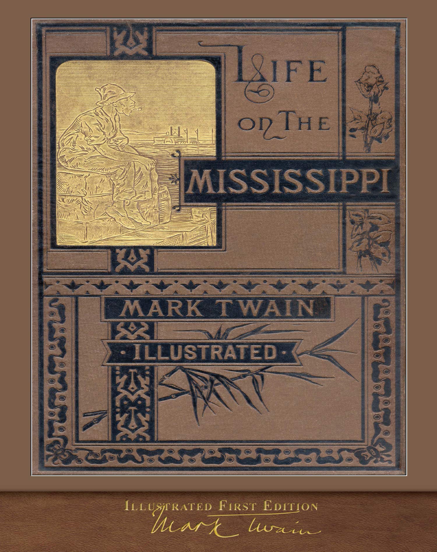 Life on the Mississippi (Illustrated First Edition): 100th Anniversary ...