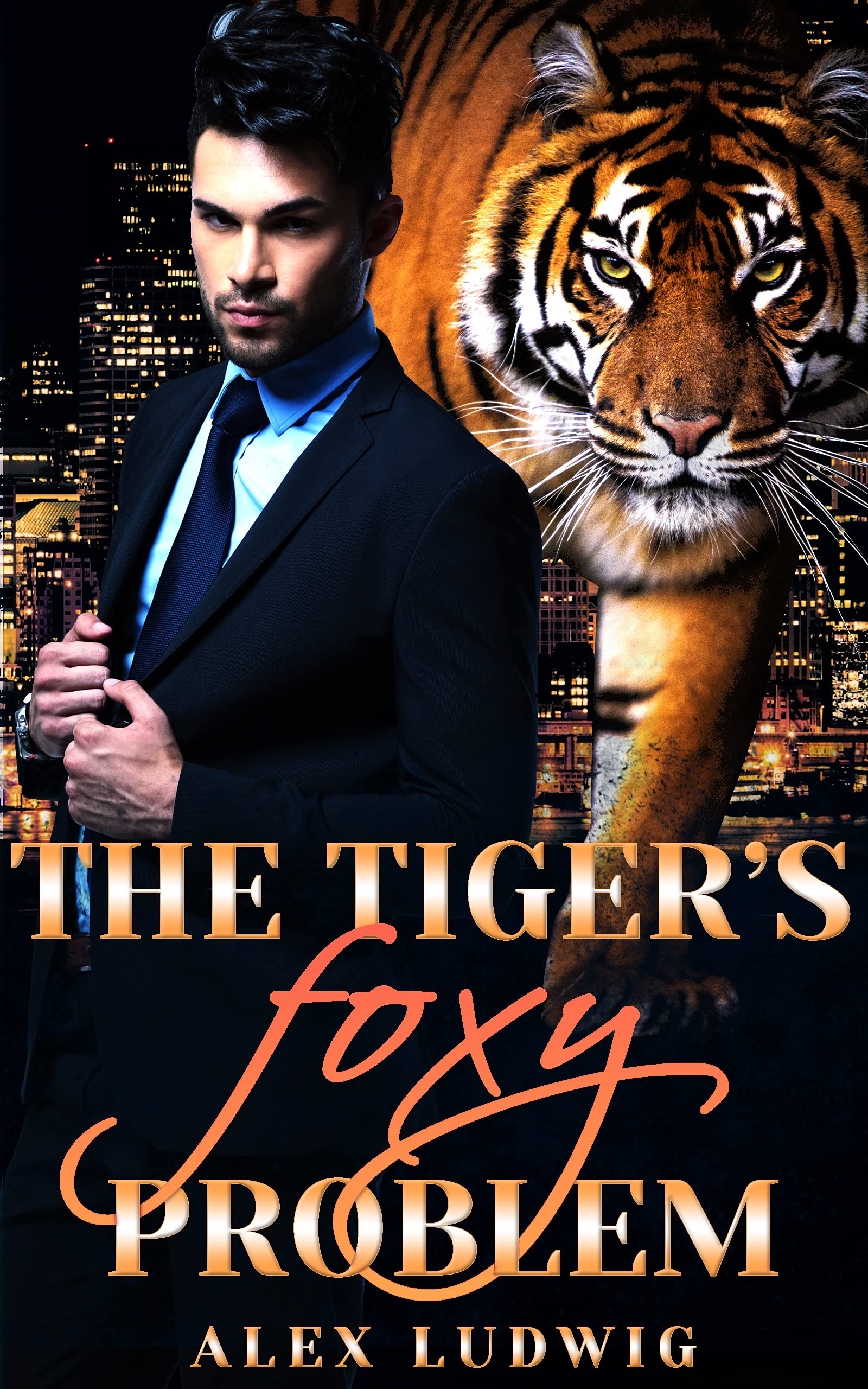 The Tiger's Foxy Problem (Shifting Hearts #1) by Alex Ludwig | Goodreads