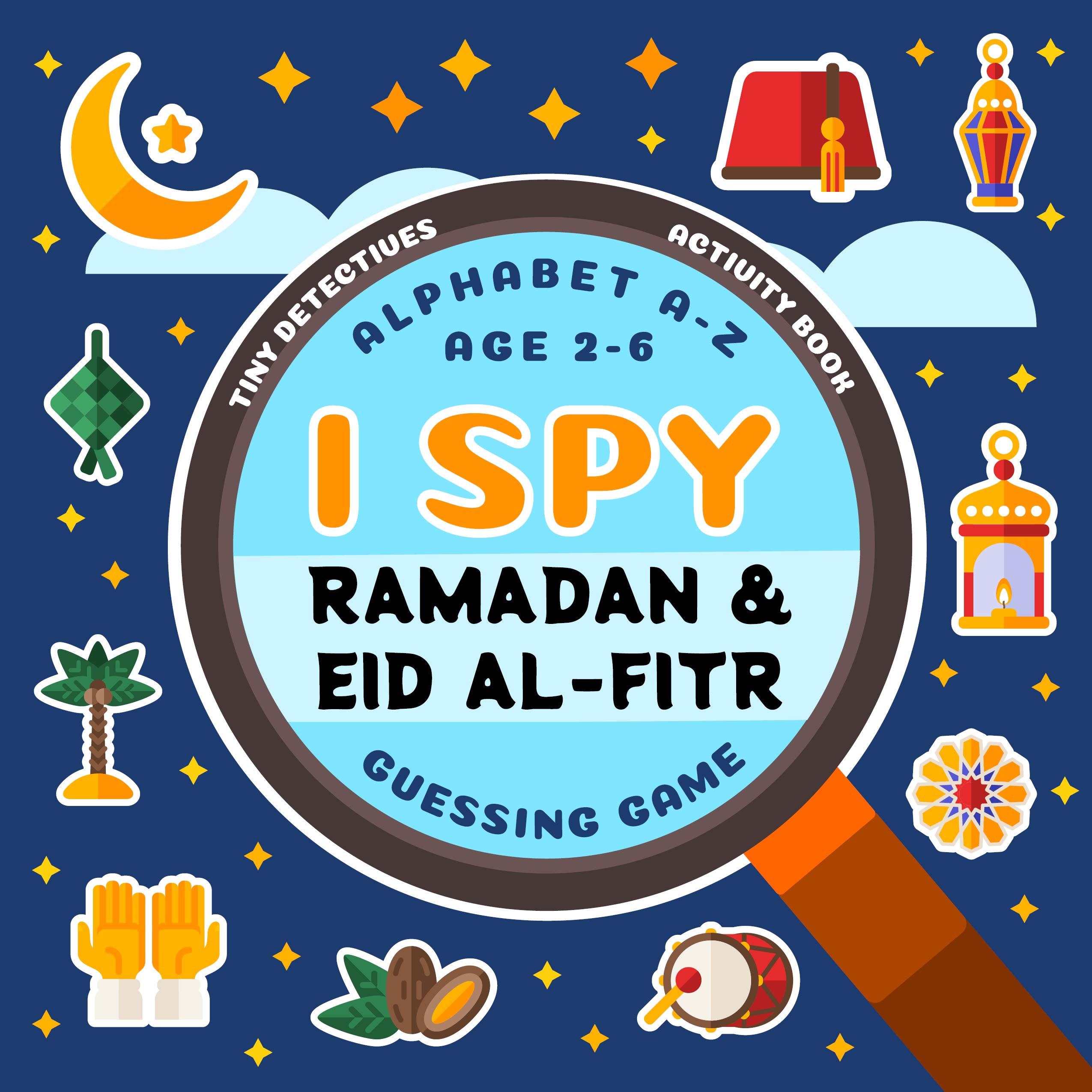 I Spy Ramadan & Eid al-Fitr Guessing Game: Tiny Detectives Activity ...