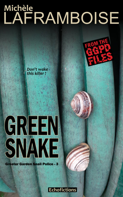 Green Snake (Greater Garden Snail Police, #3) by Michèle Laframboise ...