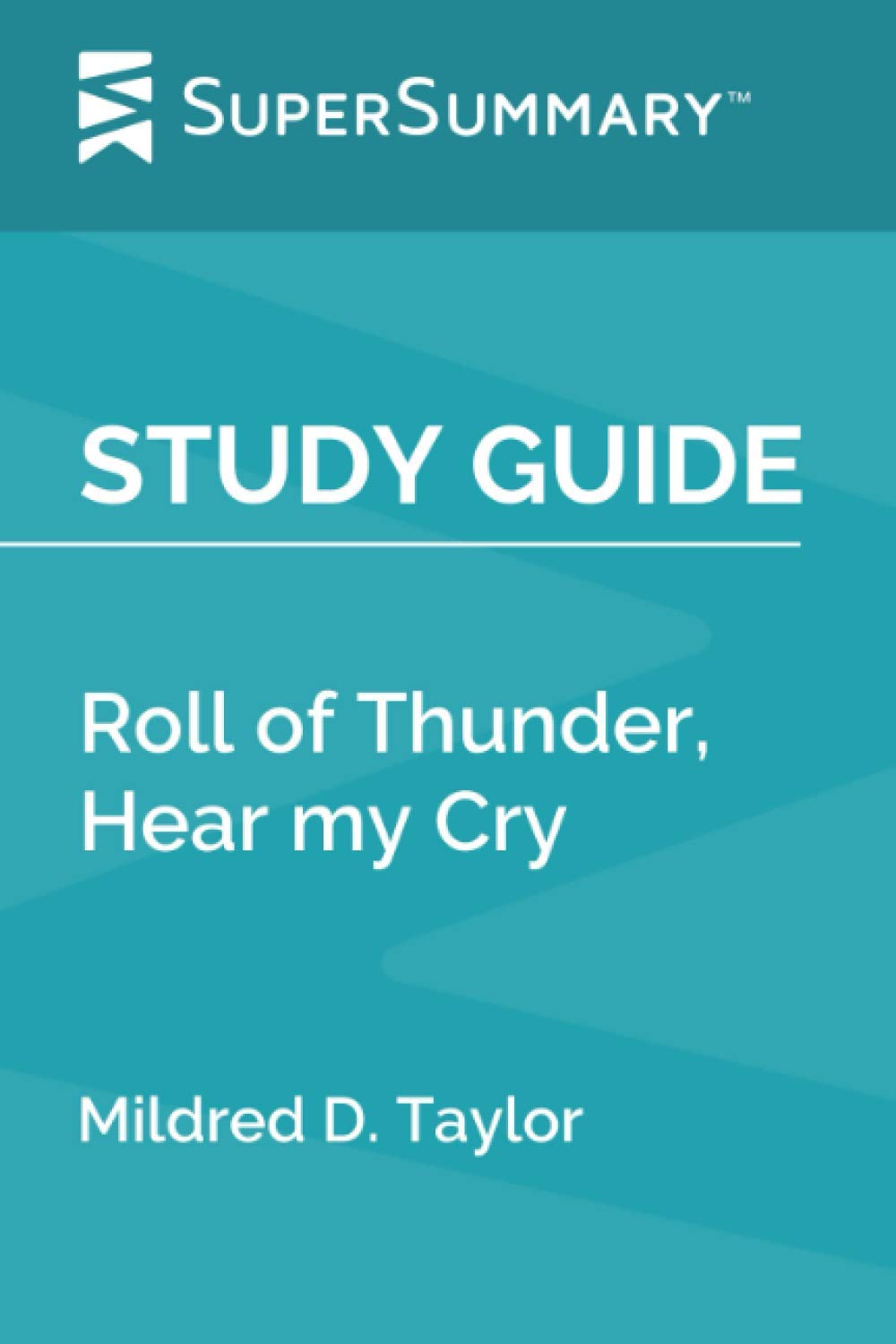 Study Guide: Roll of Thunder, Hear my Cry by Mildred D. Taylor by ...