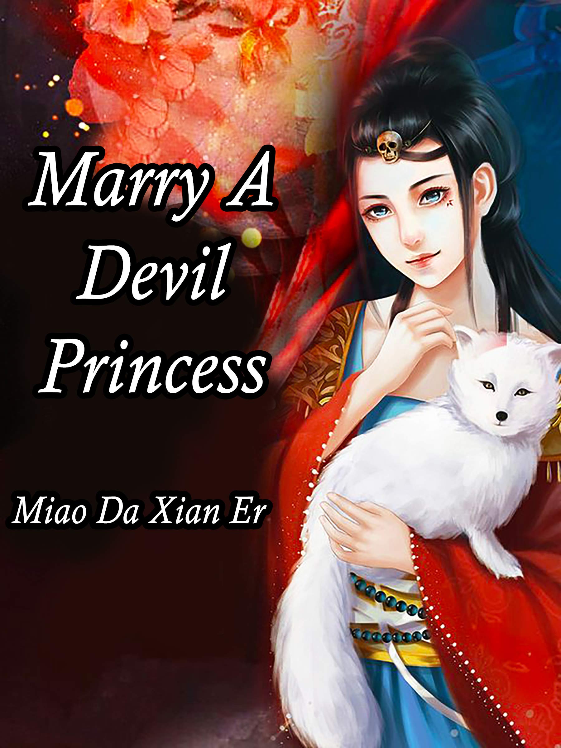Marry A Devil Princess: Volume 3 by Miaoda Xianer | Goodreads