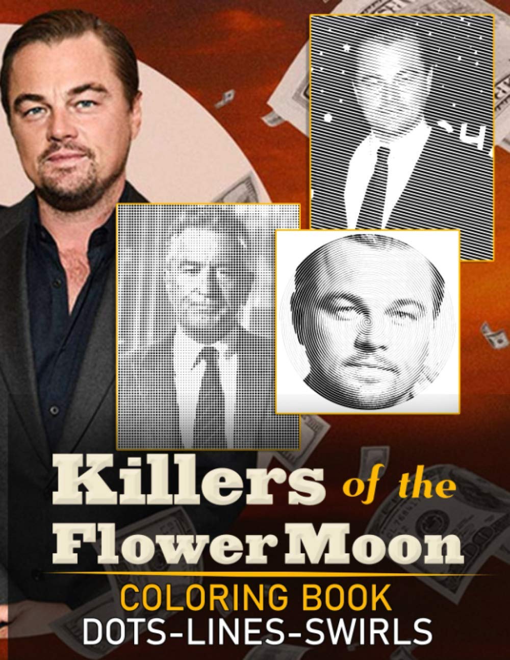 Killers Of The Flower Moon Dots Lines Swirls Coloring Book: Killers Of ...