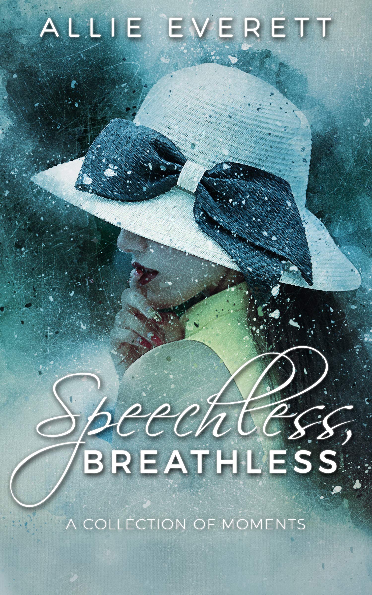 Speechless, Breathless : A Collection of Moments by Allie Everett ...