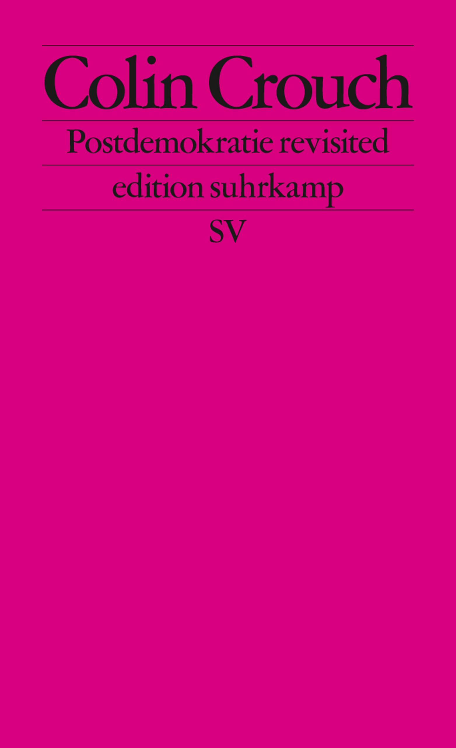 Postdemokratie revisited (edition suhrkamp) by Colin Crouch | Goodreads
