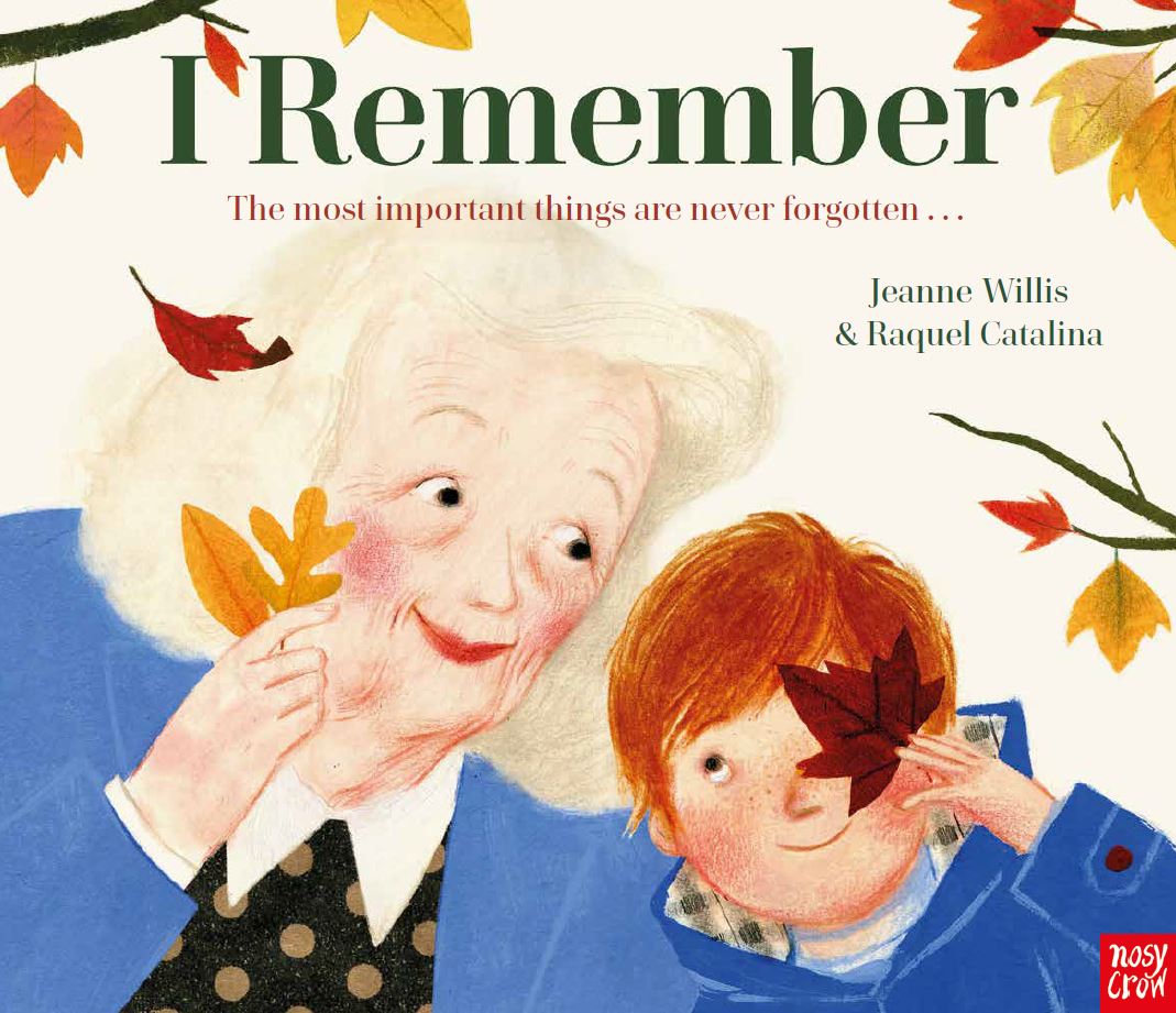 I Remember by Jeanne Willis | Goodreads