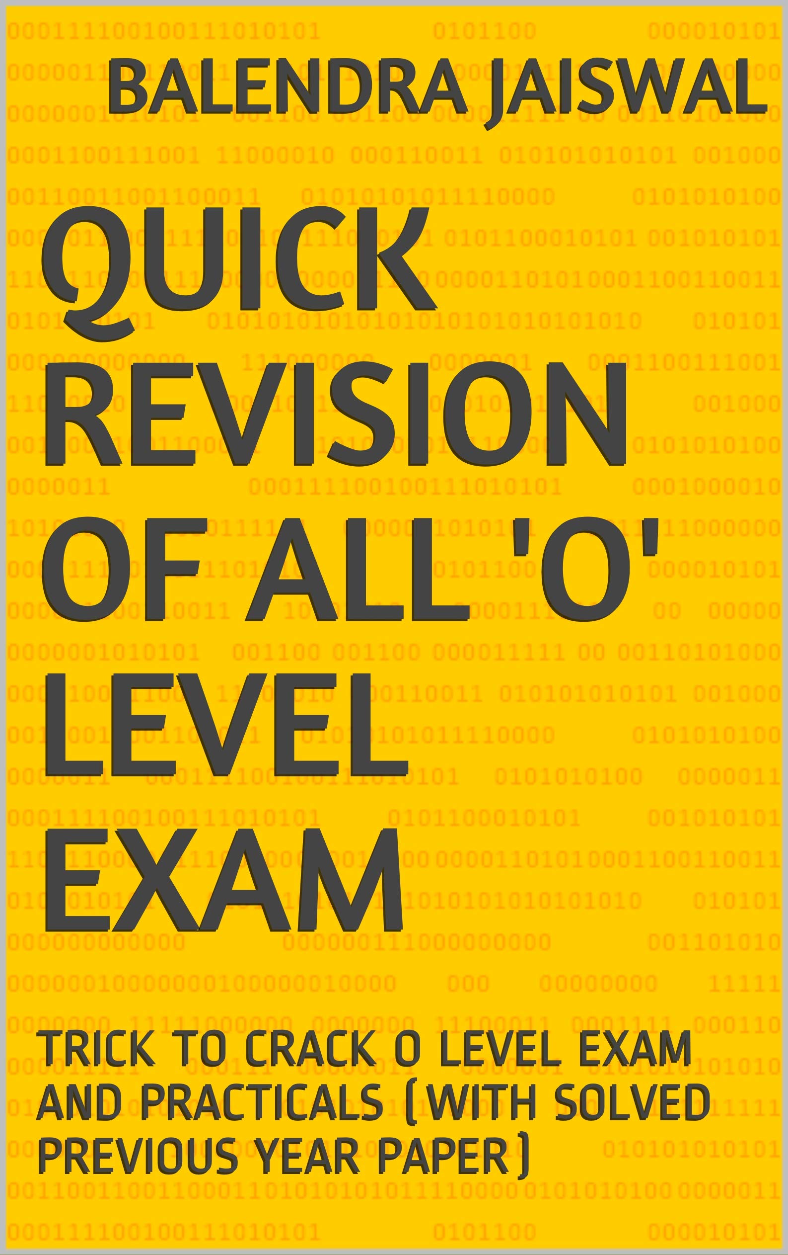 QUICK REVISION OF ALL 'O' LEVEL EXAM: TRICK TO CRACK O LEVEL EXAM AND ...