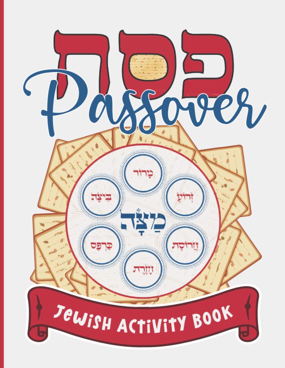 Passover Jewish Activity Book: Preparing Jewish Kids for the Holiday of ...