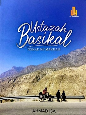 Ustazah Basikal: Nekad ke Makkah by Ahmad Isa | Goodreads