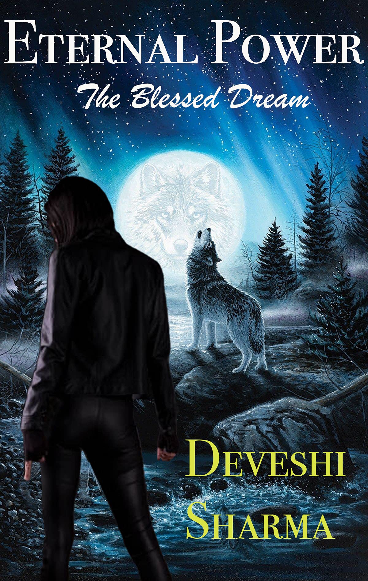 The Blessed Dream (Eternal Power Book 1) by Deveshi Sharma | Goodreads