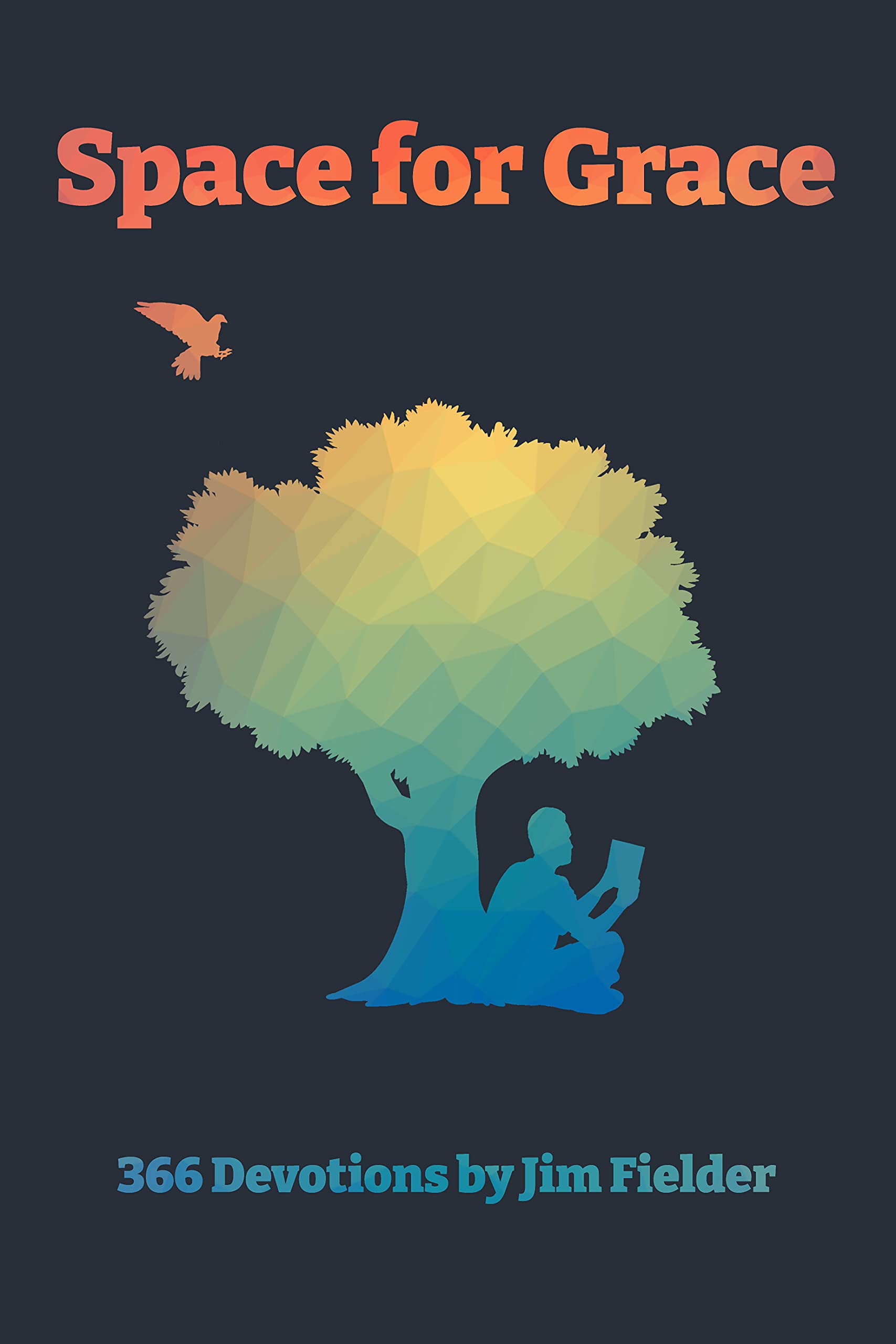 Space for Grace: 366 Devotions by Jim Fielder | Goodreads