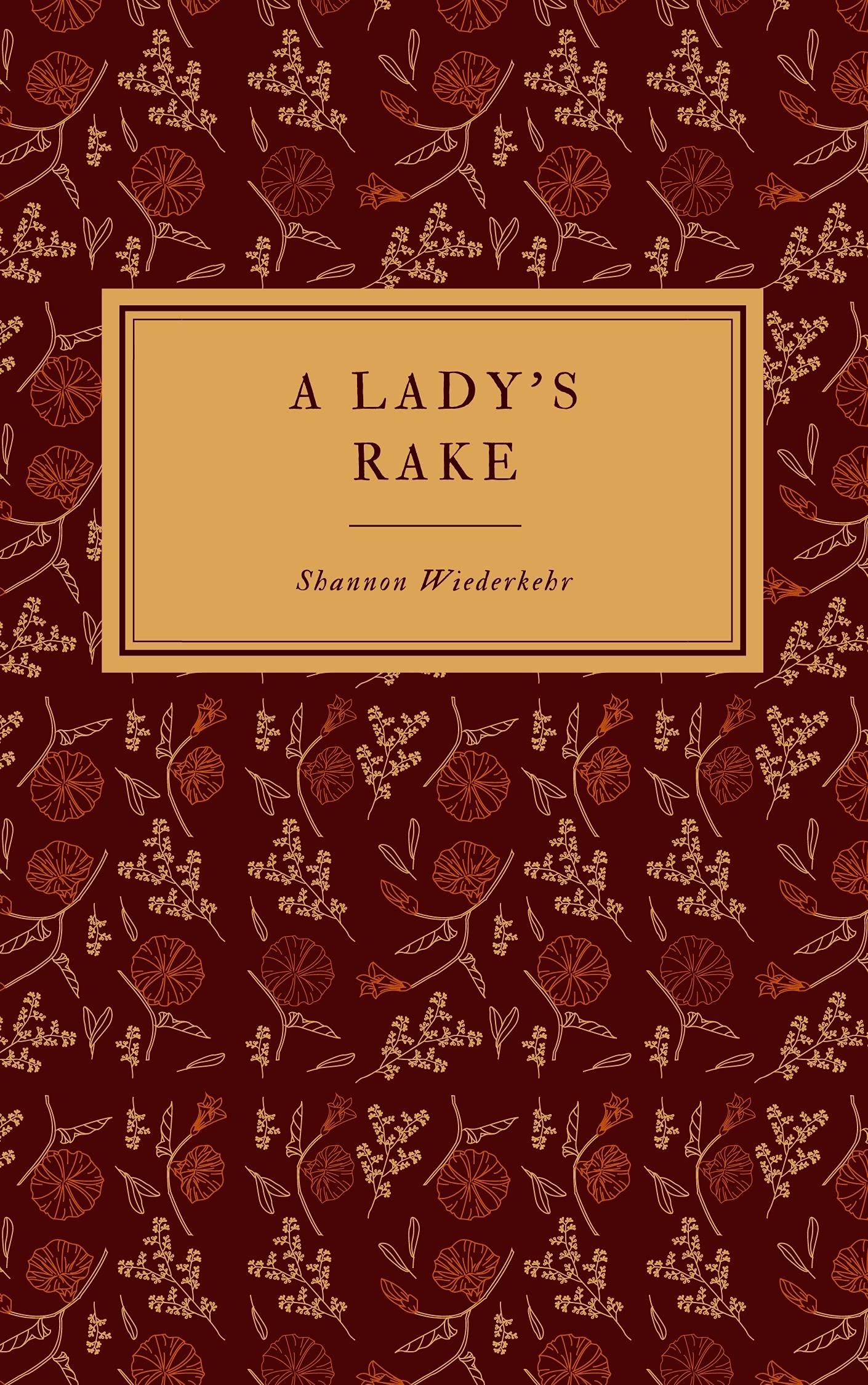 A Lady's Rake: An Enemies to Lovers Romantic Comedy by Shannon ...
