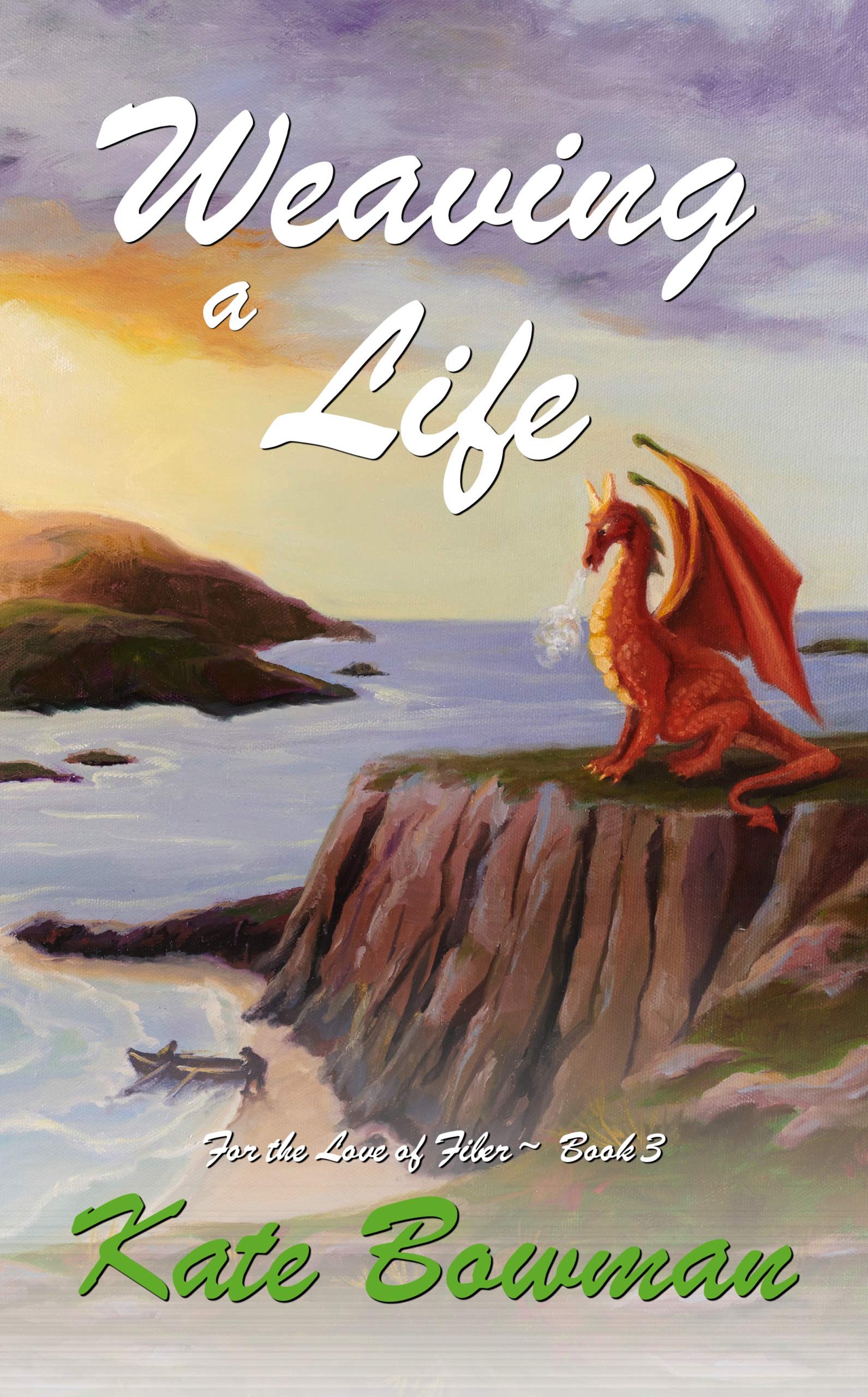 Weaving a Life (For the Love of Fiber Book 3) by Kate Bowman | Goodreads