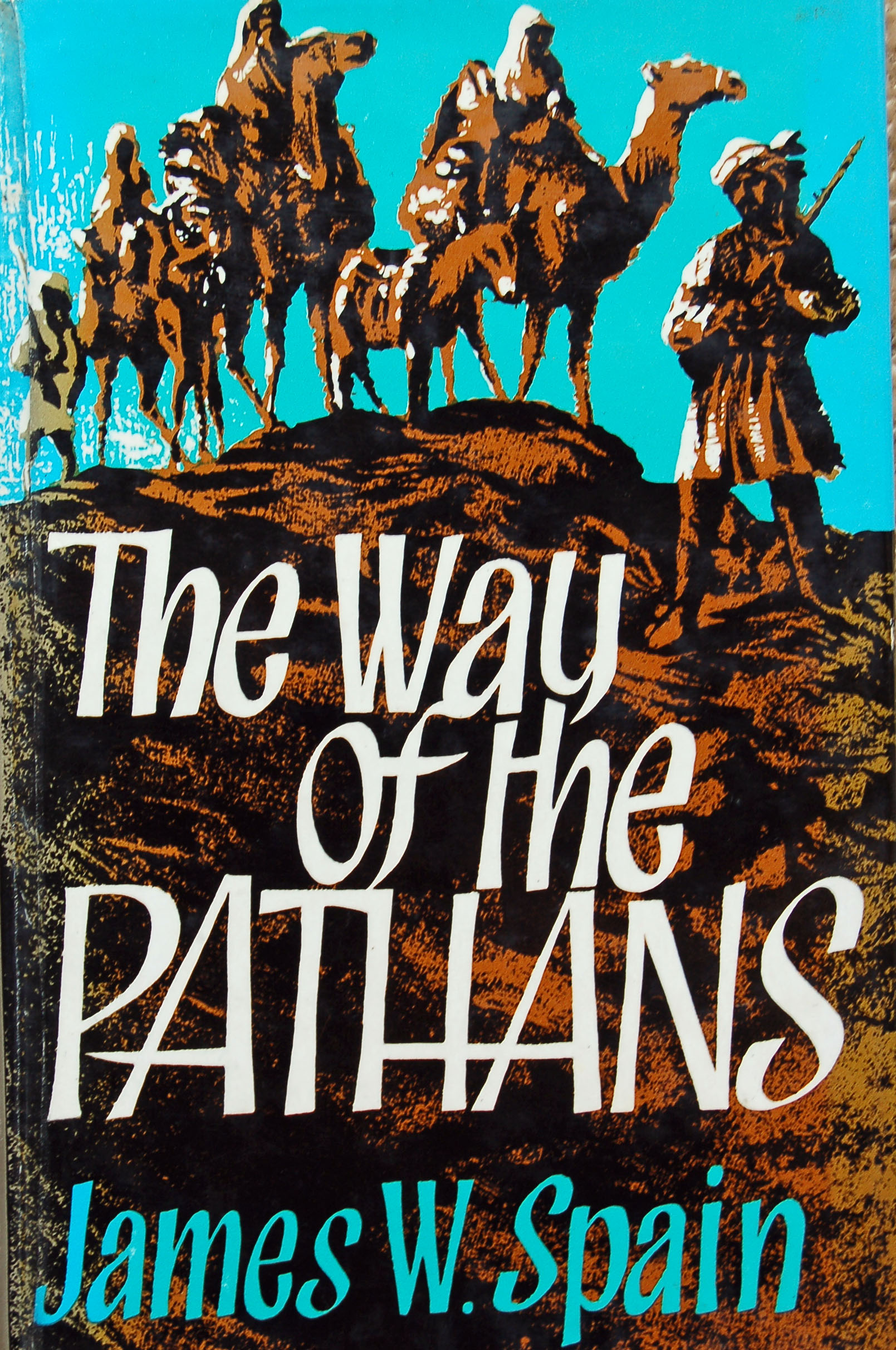 The Way of the Pathans by James W. Spain | Goodreads