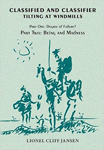 Classified and Classifier: Tilting at Windmills by Lionel Cliff Jansen ...