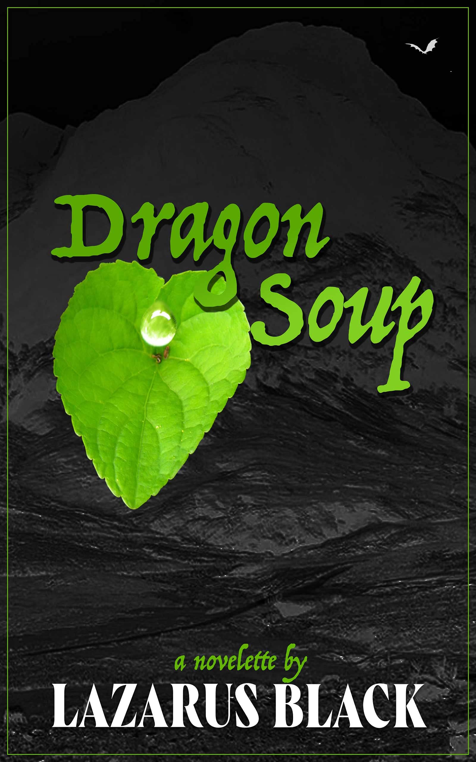 Dragon Soup by Lazarus Black | Goodreads