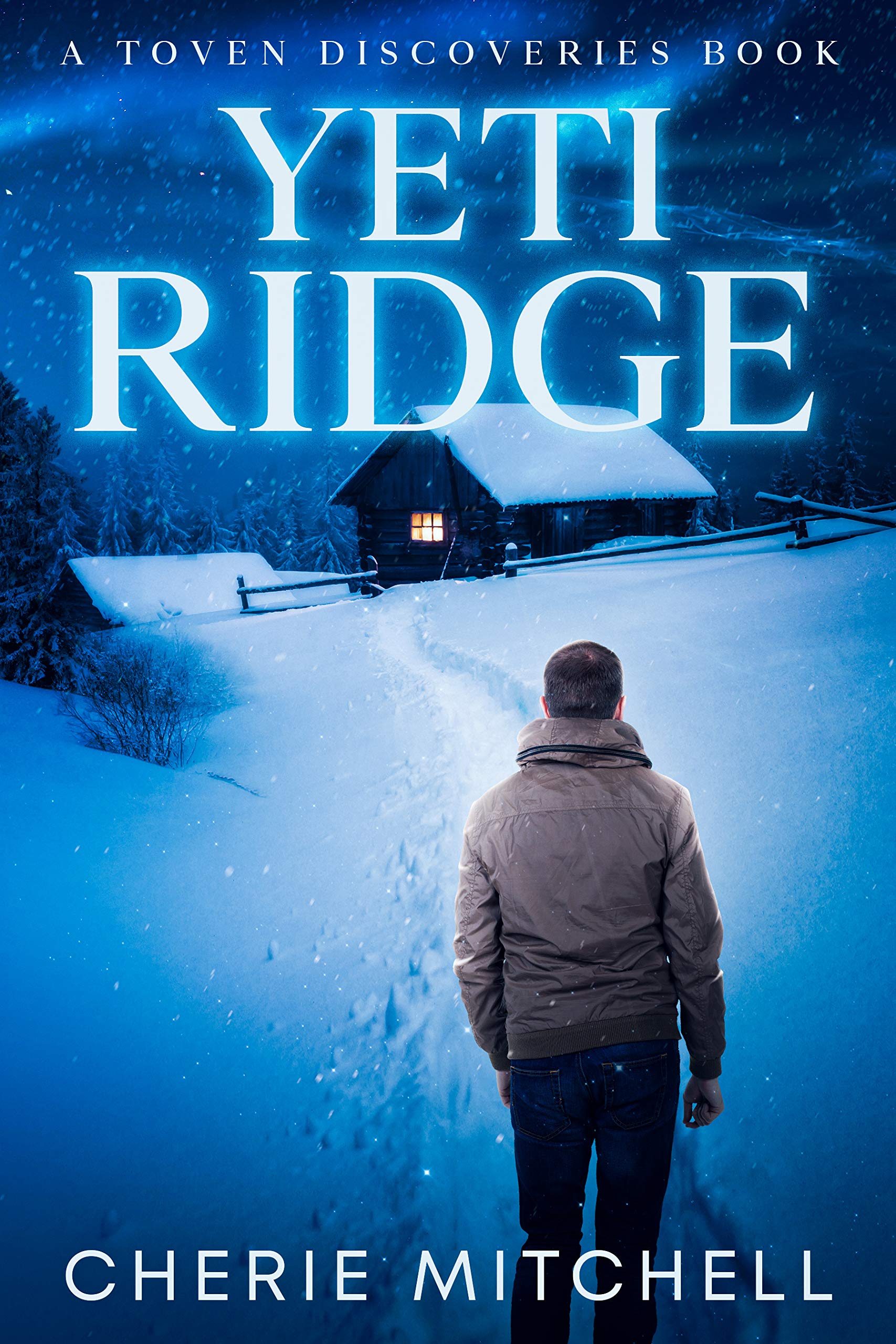 Yeti Ridge: A Toven Discoveries Book by Cherie Mitchell | Goodreads